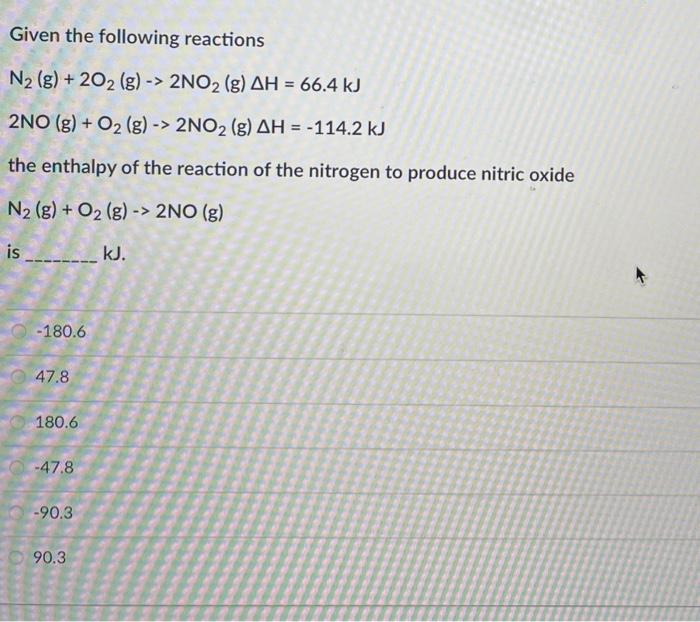 Solved Given the following reactions N2( g)+2O2( g)→2NO2( | Chegg.com