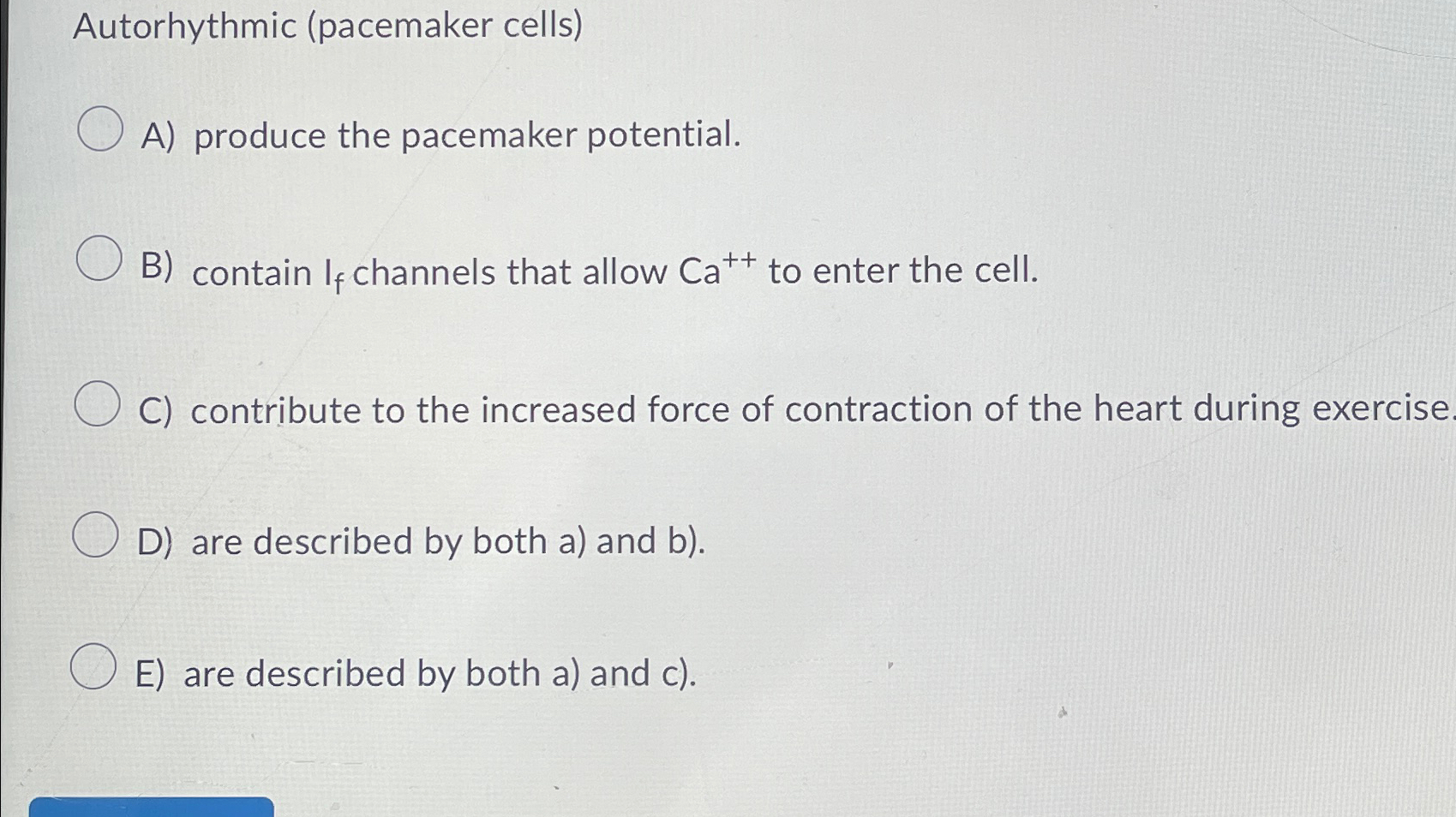 Solved Autorhythmic (pacemaker cells)A) ﻿produce the | Chegg.com