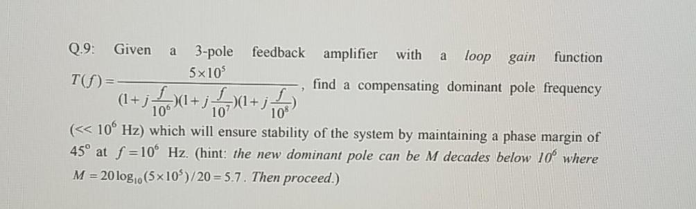 Solved a a 0.9 Given 3-pole feedback amplifier with loop | Chegg.com