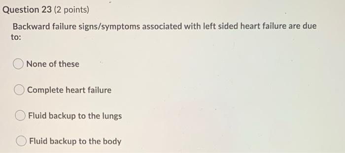 Solved Question 23 (2 points) Backward failure | Chegg.com