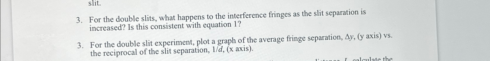 For the double slits, what happens to the | Chegg.com