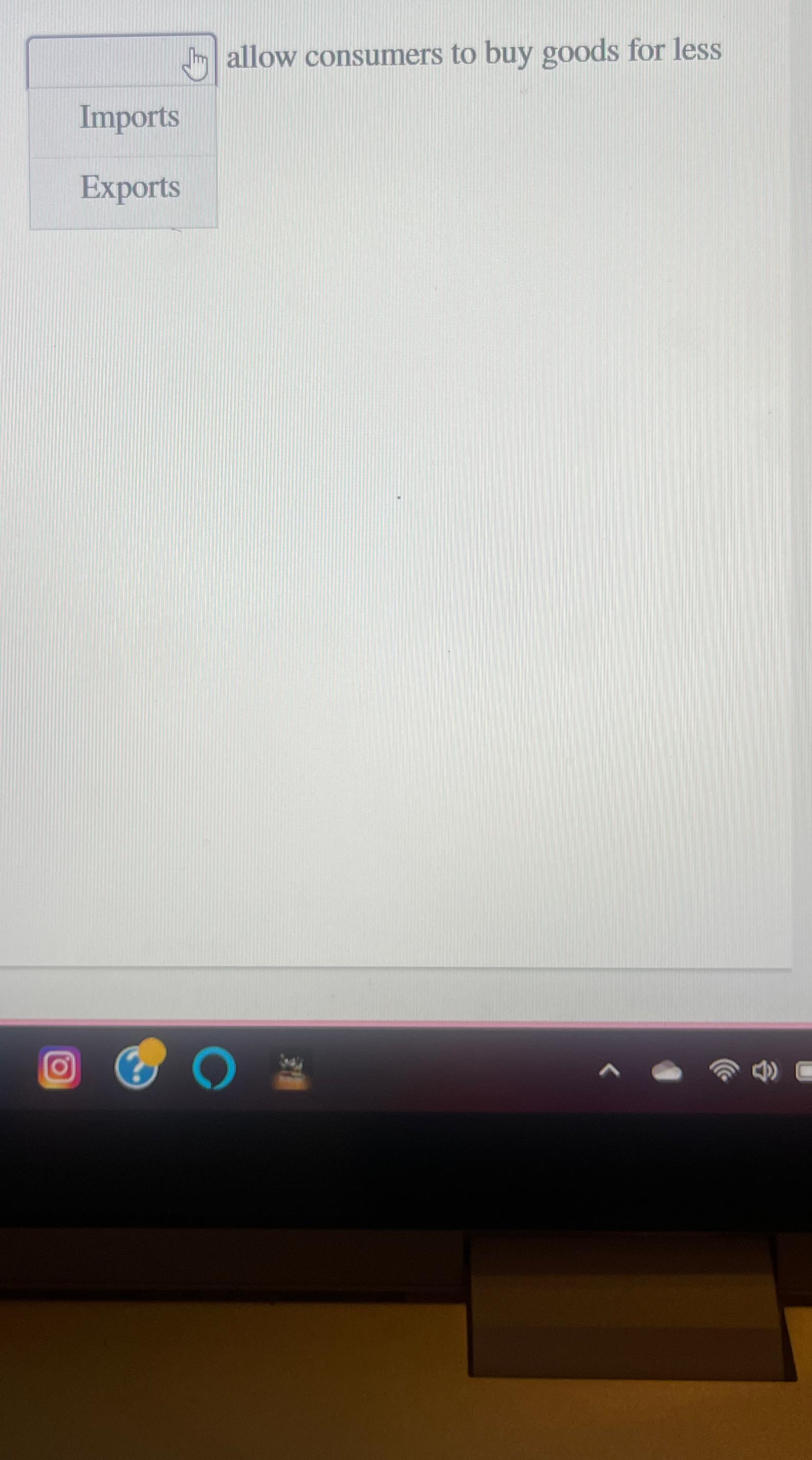 Solved allow consumers to buy goods for less Imports | Chegg.com