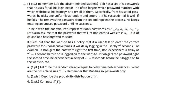 Solved (4 pts.) Remember Bob the absent-minded student? Bob | Chegg.com
