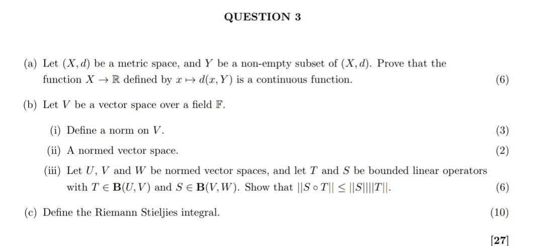 Solved QUESTION 3 (a) Let (X, d) be a metric space, and Y be | Chegg.com