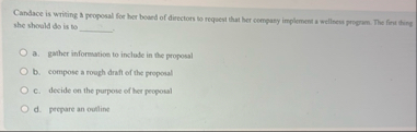 Solved Candace is writing a proposal for her board of | Chegg.com