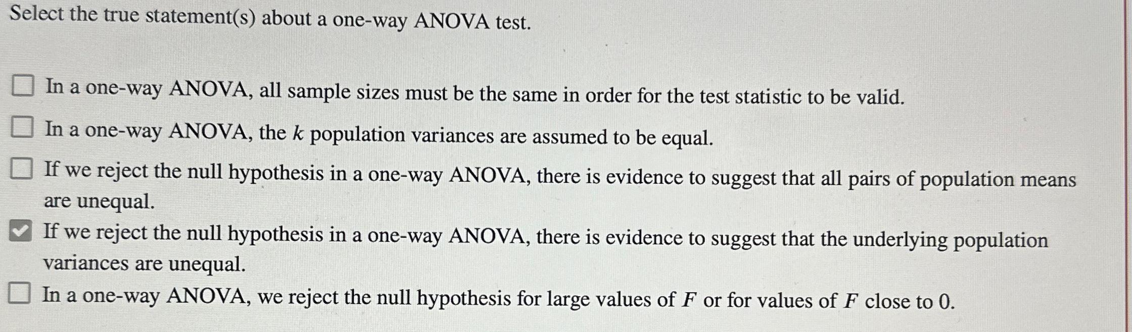 Solved Select the true statement(s) ﻿about a one-way ANOVA | Chegg.com