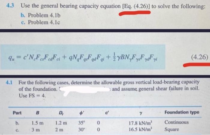 Solved 4.3 Use the general bearing capacity equation [Eq. | Chegg.com