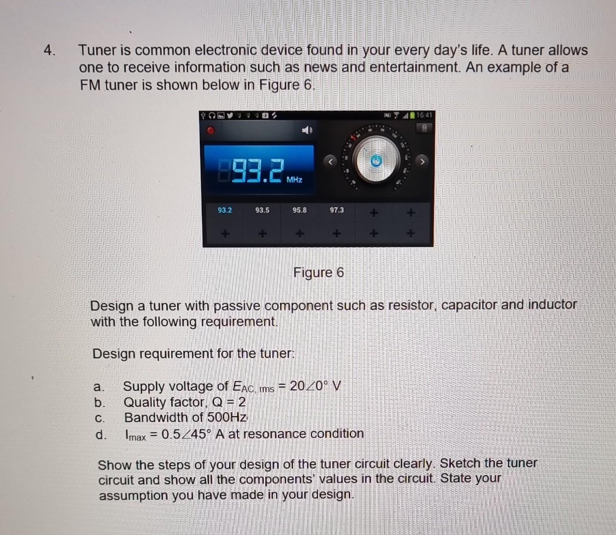 Solved Tuner is common electronic device found in your every | Chegg.com