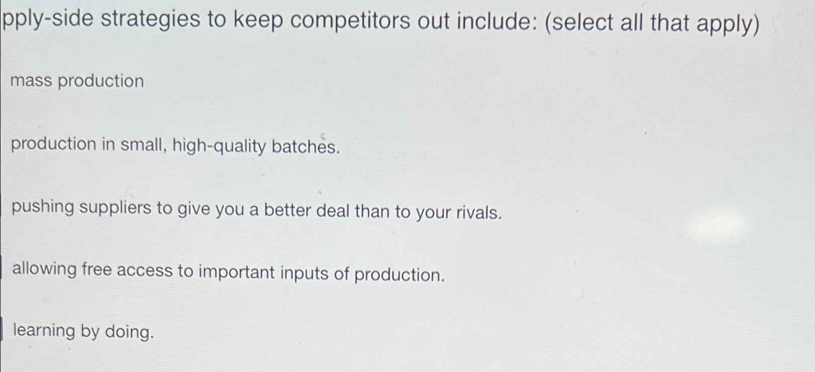 Solved pply-side strategies to keep competitors out include: | Chegg.com