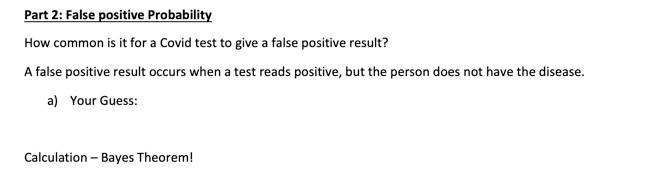 Solved Part 2: False positive Probability How common is it | Chegg.com