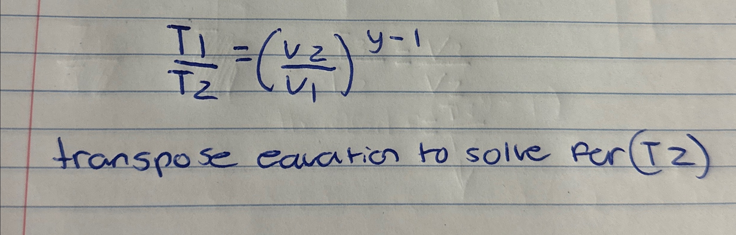 Solved T1T2=(v2v1)y-1transpose equation to solve For T2 | Chegg.com