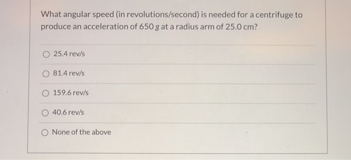 Solved What angular speed (in revolutions/second) is needed | Chegg.com