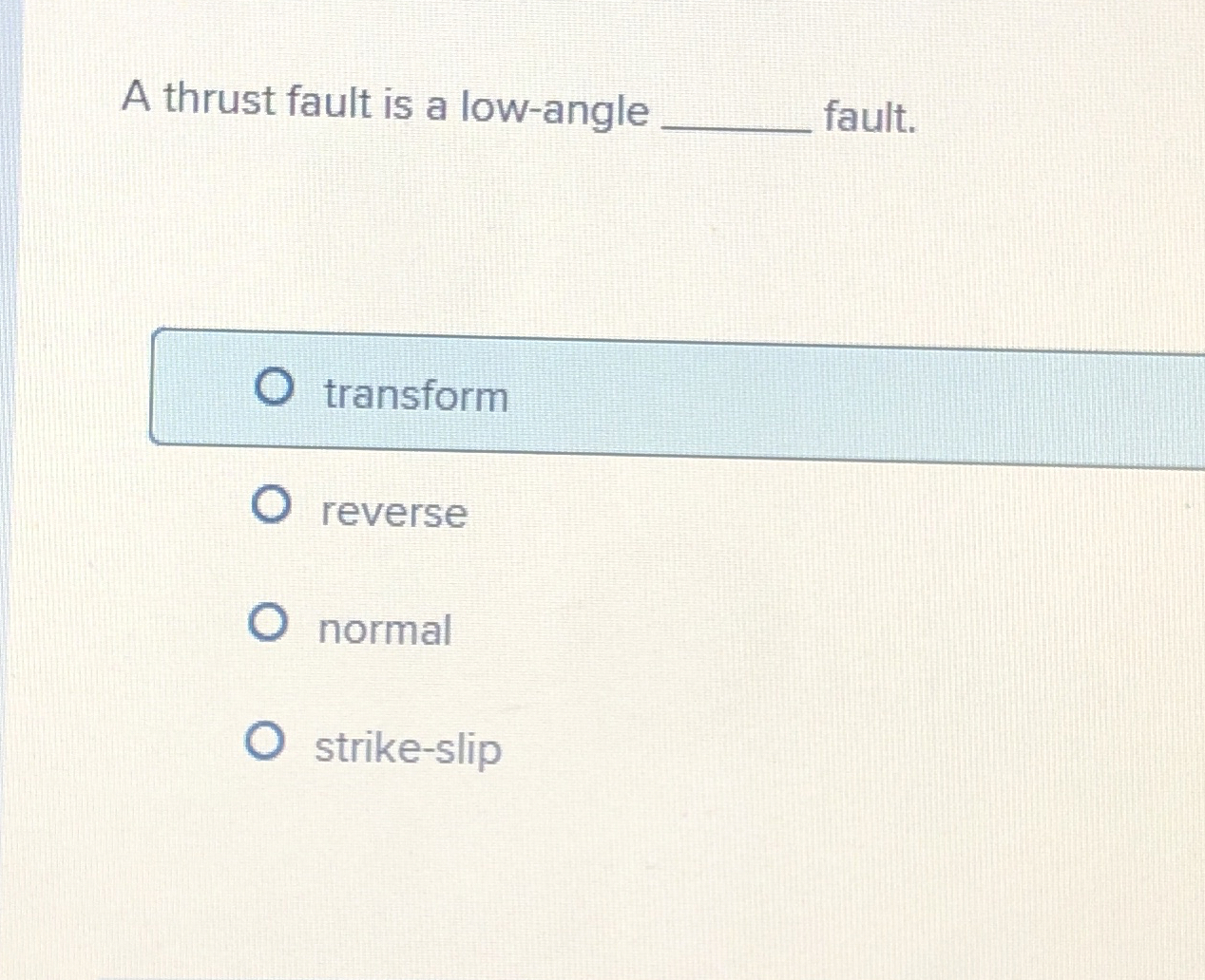 Solved A thrust fault is a low-angle q, | Chegg.com