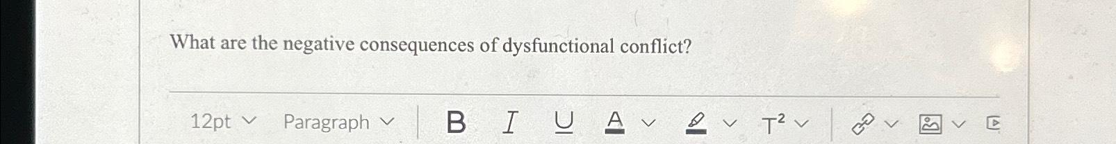 Solved What are the negative consequences of dysfunctional | Chegg.com