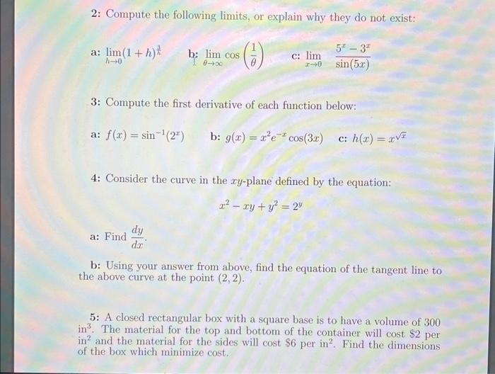 Solved 2: Compute the following limits, or explain why they | Chegg.com
