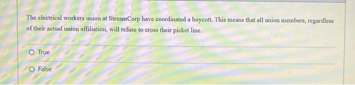 Solved The clectrical workers union at StreamCorp have | Chegg.com