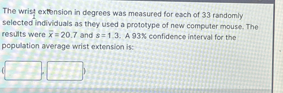 Solved The wrist extension in degrees was measured for each | Chegg.com