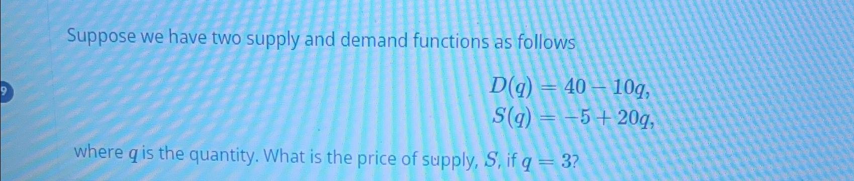 Solved Suppose we have two supply and demand functions as | Chegg.com