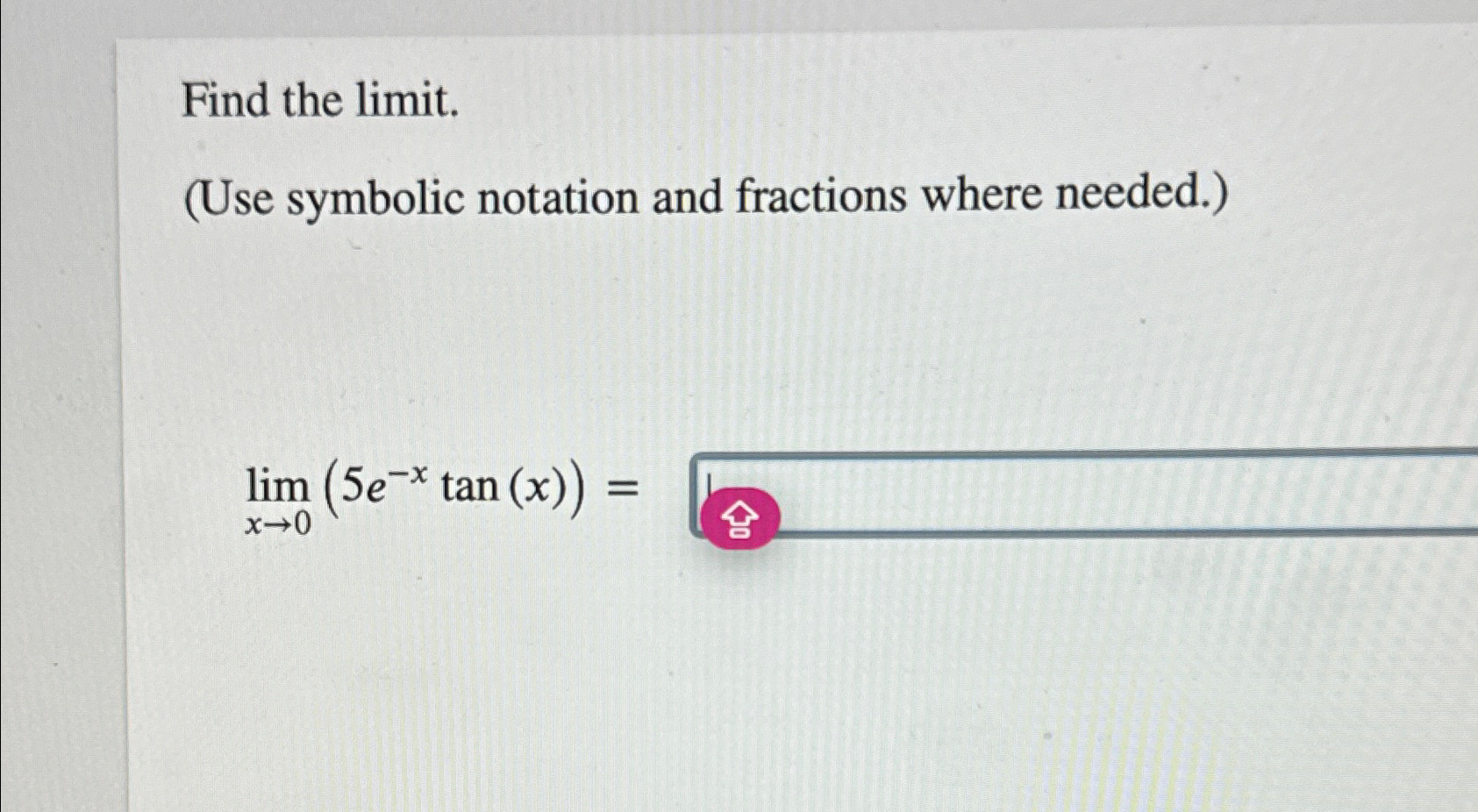 Solved Find the limit.(Use symbolic notation and fractions | Chegg.com