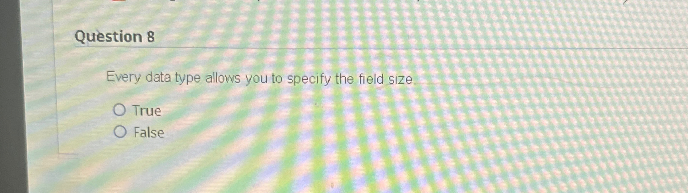 Solved Question 8Every data type allows you to specify the | Chegg.com