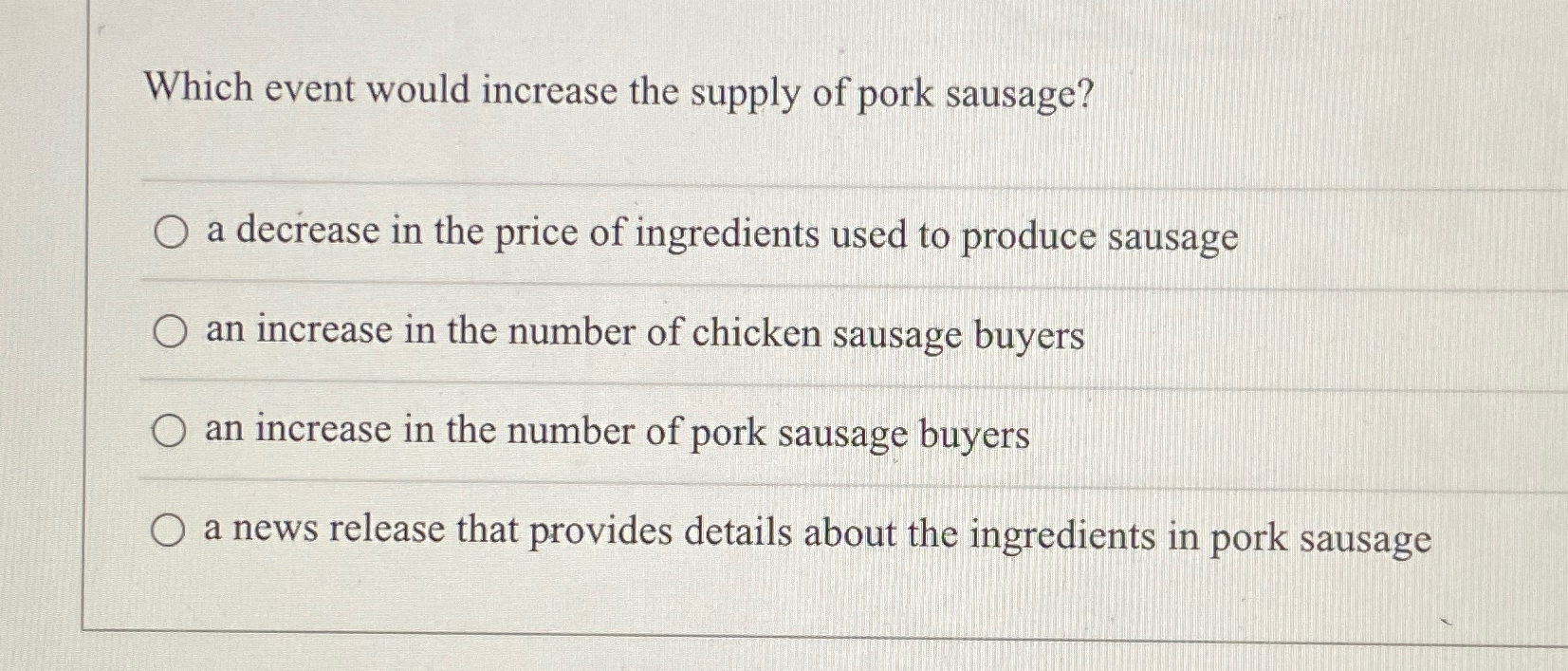 Solved Which event would increase the supply of pork | Chegg.com