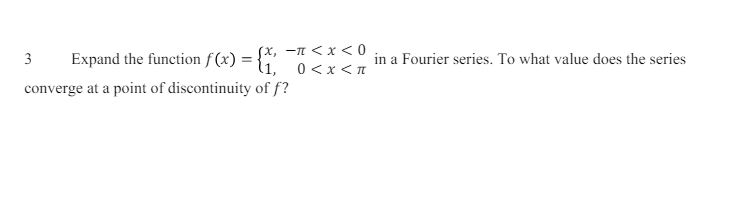 Solved 3 ﻿Expand the function f | Chegg.com