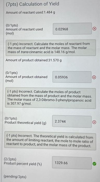 Solved (7pts) Calculation of Yield Amount of reactant used: | Chegg.com