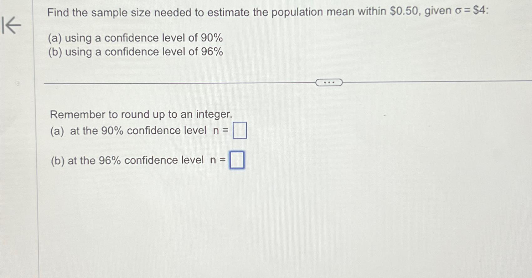 Solved Find the sample size needed to estimate the | Chegg.com