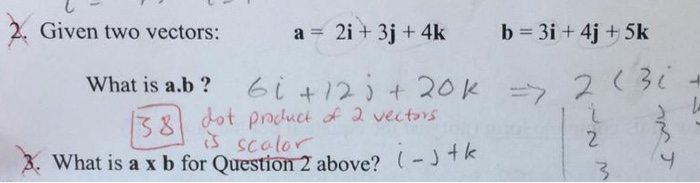 Solved 2. Given two vectors: a = 2i + 3j + 4k b = 3i+ 4j + | Chegg.com