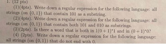 Solved (1) (4pts). Write down a regular expression for the | Chegg.com