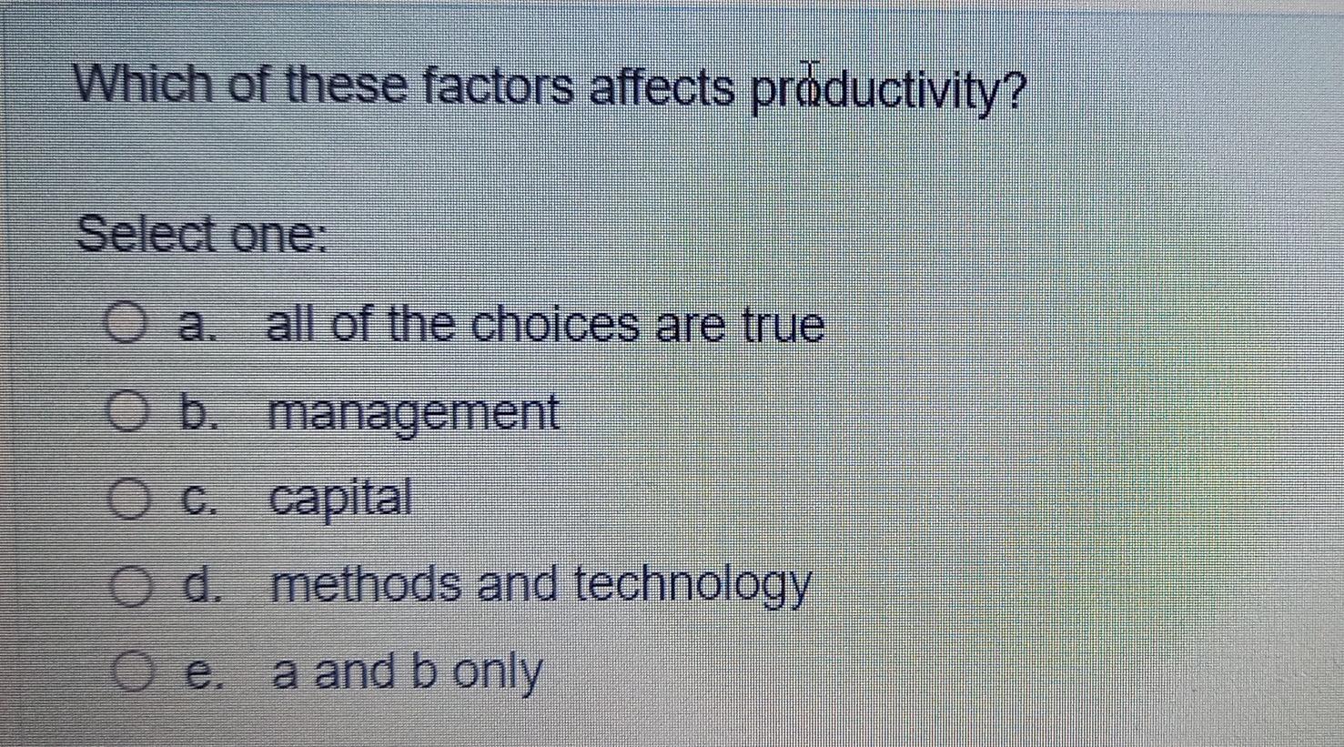 Solved Which of these factors affects productivity? Select | Chegg.com