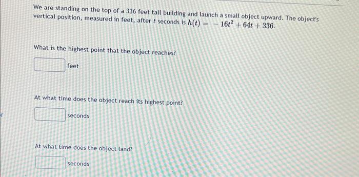Solved We are standing on the top of a 336 feet tall | Chegg.com