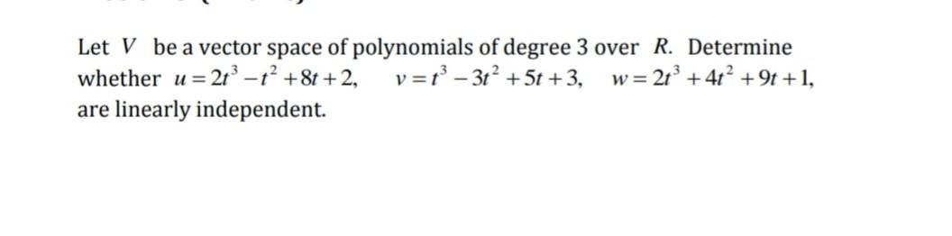 Solved Let V be a vector space of polynomials of degree 3 | Chegg.com