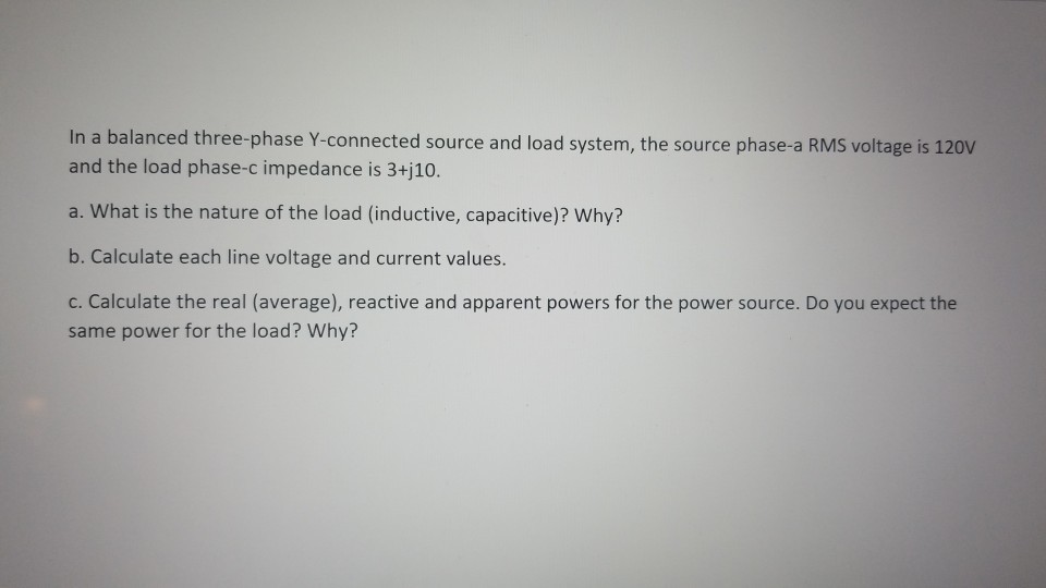 Solved In a balanced three-phase Y-connected source and load | Chegg.com