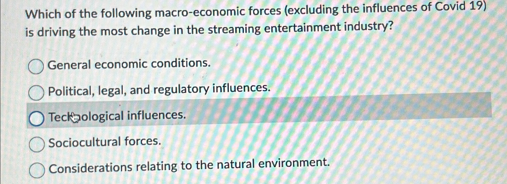 Solved Which of the following macro-economic forces | Chegg.com