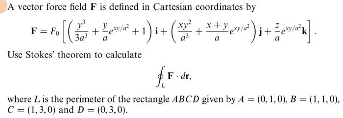 Solved A vector force field F is defined in Cartesian | Chegg.com