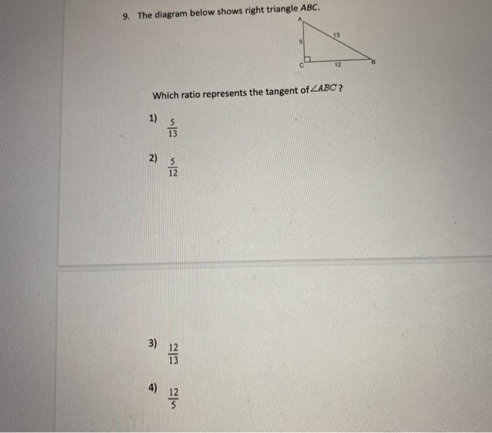 Solved 9. The diagram below shows right triangle ABC. 13 12 | Chegg.com