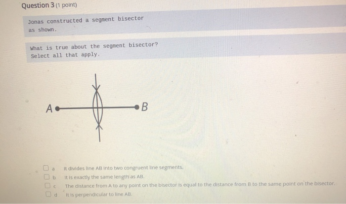 Solved Question 3 1 Point Jonas Constructed A Segment Chegg solved-question-3-1-point-jonas-constructed-a-segment-chegg