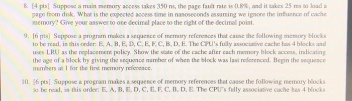 Solved 8. [4 pts] Suppose a main memory access takes 350 ns, | Chegg.com