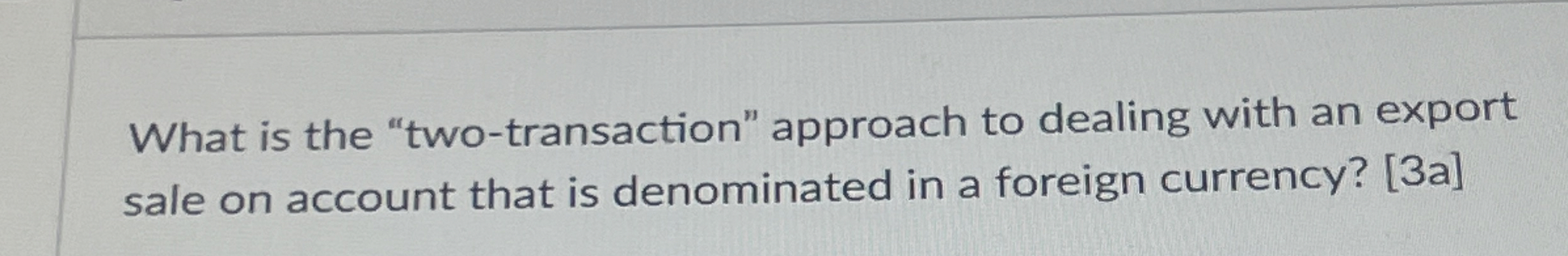 Solved What is the "two-transaction" approach to dealing | Chegg.com
