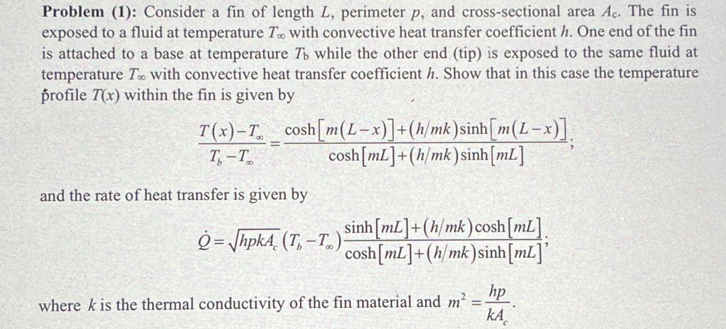 Solved Problem (1): Consider a fin of length L, ﻿perimeter | Chegg.com