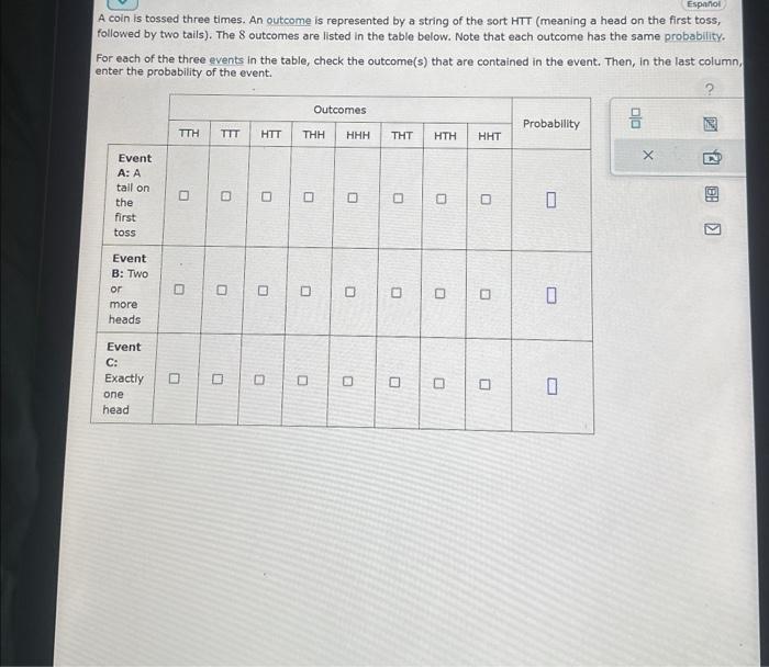 Solved A coin is tossed three times. An outcome is | Chegg.com