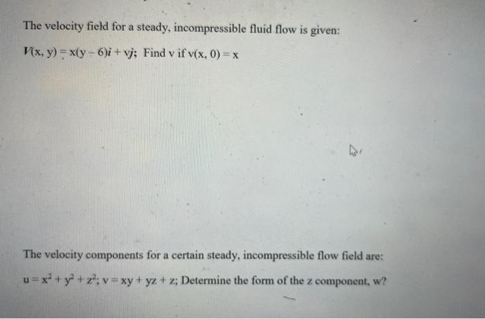 Solved The velocity field for a steady, incompressible fluid | Chegg.com