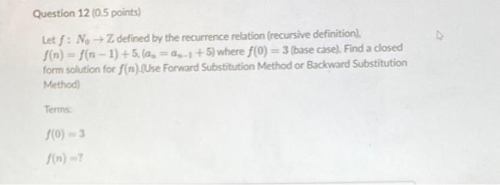 Solved Let f:N0→Z defined by the recurrence relation | Chegg.com