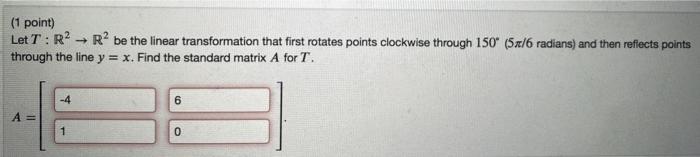 Solved (1 point) Let T: R2 + R2 be the linear transformation | Chegg.com