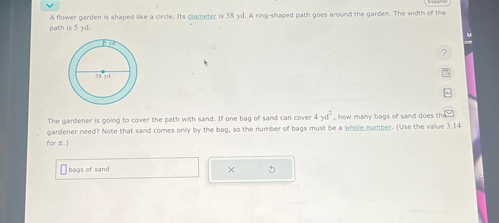 Solved A flower garden is shaped like a circle. Its diameter | Chegg.com