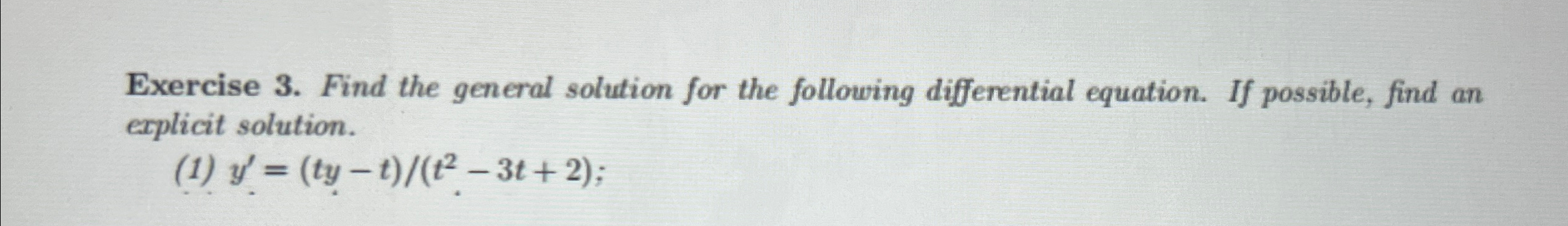 Solved Exercise 3. ﻿Find the general solution for the | Chegg.com