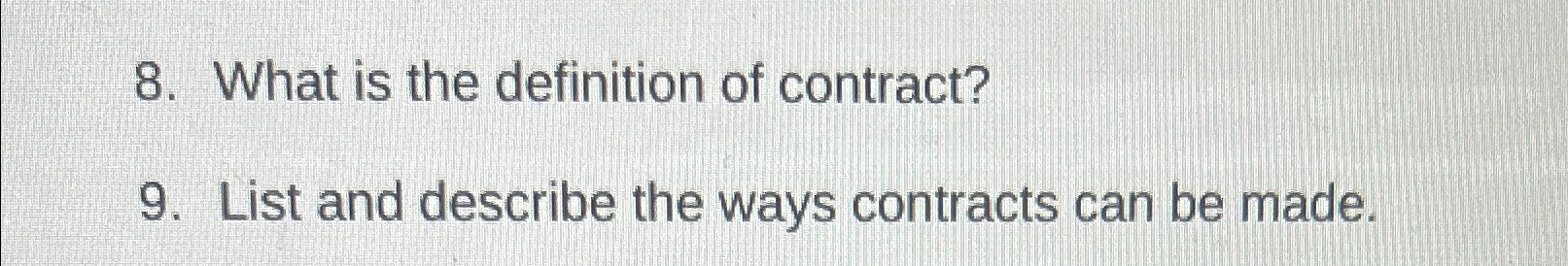Solved What is the definition of contract?List and describe | Chegg.com