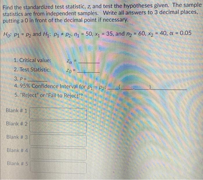 Solved Find the standardized test statistic, z, and test the | Chegg.com
