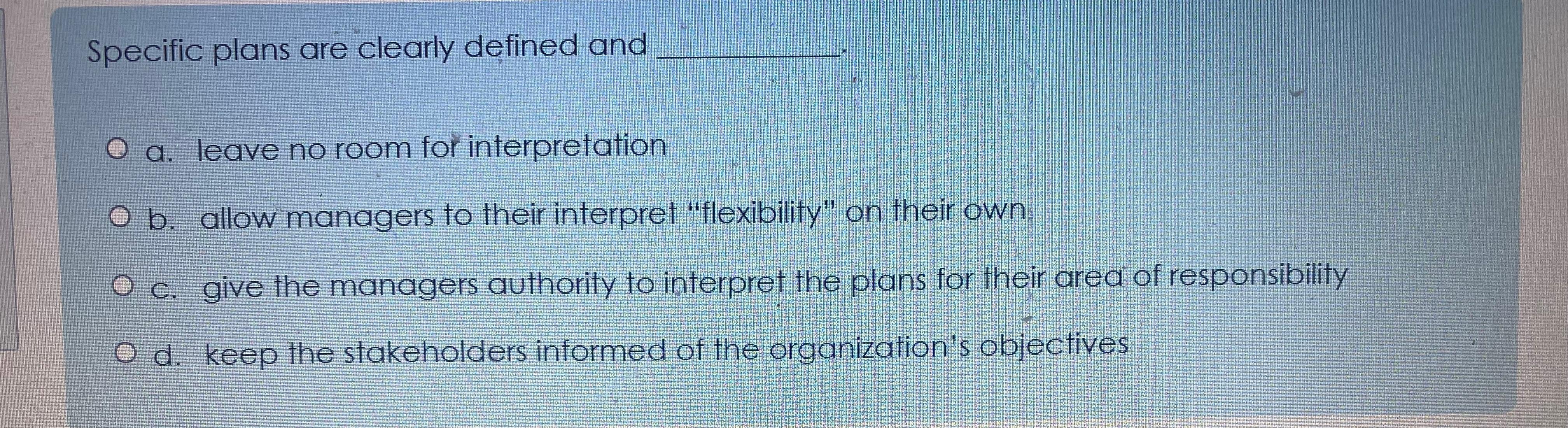 Solved Specific plans are clearly defined anda. ﻿leave no | Chegg.com